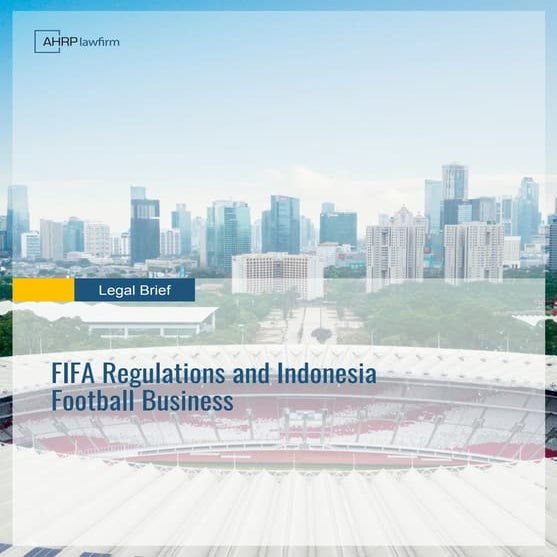 FIFA Regulations and Indonesia Football Business.pdf