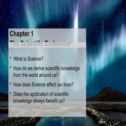 120390618-Chapter-1-The-Scientific-Endeavour.pptx