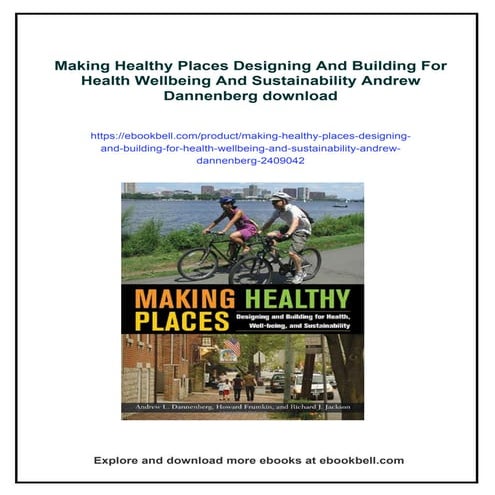 Making Healthy Places Designing And Building For Health Wellbeing And ...