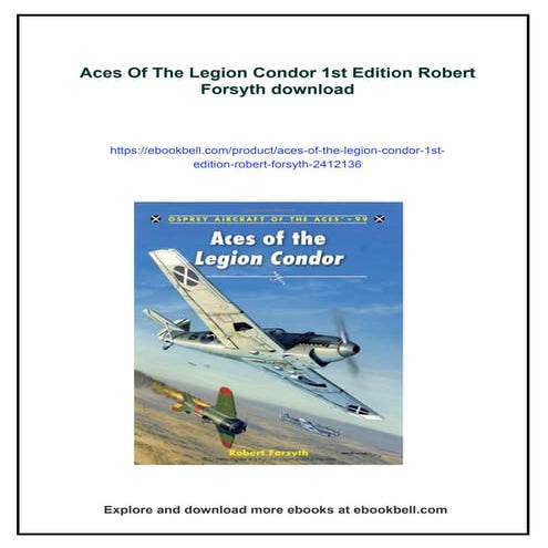 Aces Of The Legion Condor 1st Edition Robert Forsyth | PDF