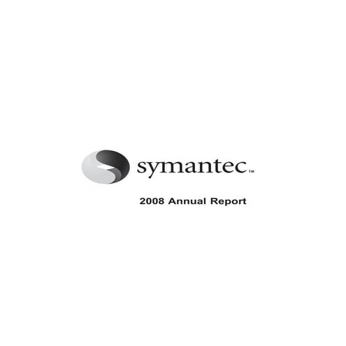 Symantec 2008AnnualReport_Proxy_10-K | PDF | Computer Software and ...