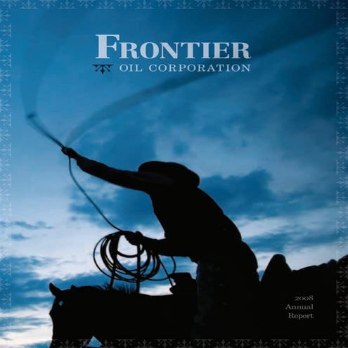 frontier oil annual reports 2008 | PDF