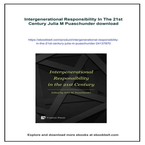 Intergenerational Responsibility In The 21st Century Julia M Puaschunder | PDF