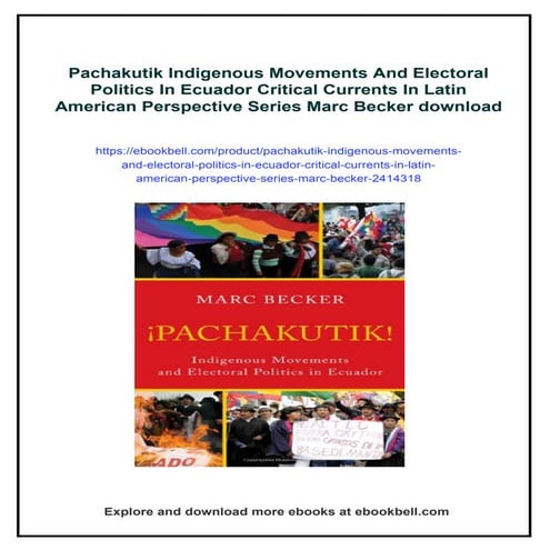 Pachakutik Indigenous Movements And Electoral Politics In Ecuador ...