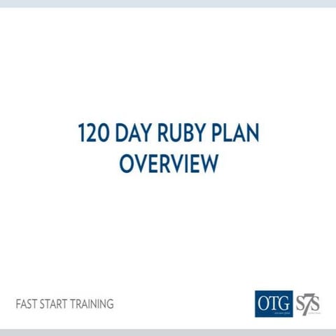 system7 120 Day Ruby Plan Overview | PPT