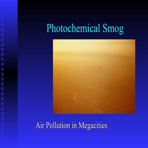 Photochemical Smog for environmental engineering | PPT