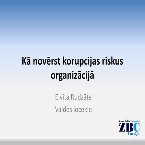 Kā novērst korupcijas riskus uzņēmumā | PPT