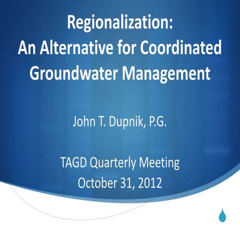 Regionalization – A Proposed Alternative for Coordinated Groundwater ...