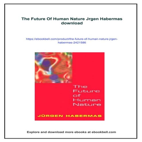 The Future Of Human Nature Jrgen Habermas | PDF