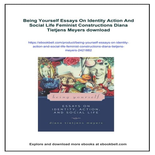 Being Yourself Essays On Identity Action And Social Life Feminist ...