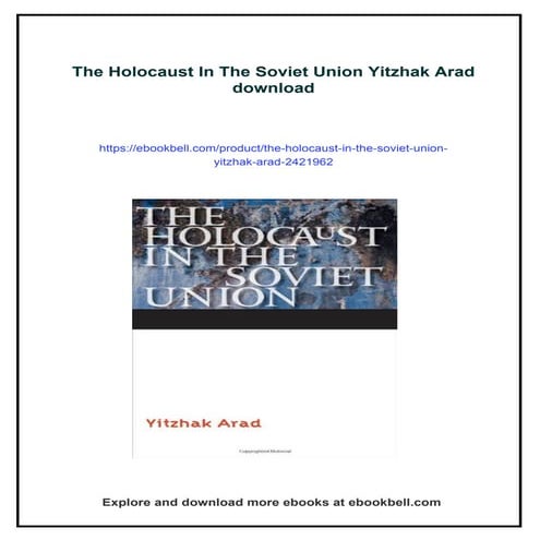 The Holocaust In The Soviet Union Yitzhak Arad | PDF