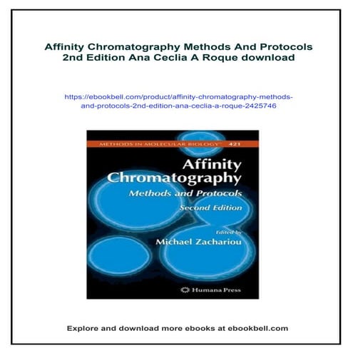Affinity Chromatography Methods And Protocols 2nd Edition Ana Ceclia A Roque | PDF