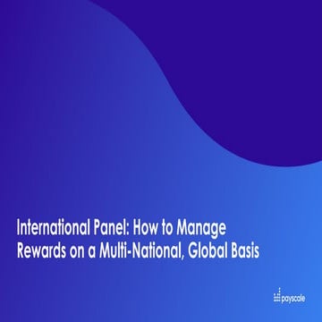 Webinar - International Panel - How to Manage Rewards on a Multi ...