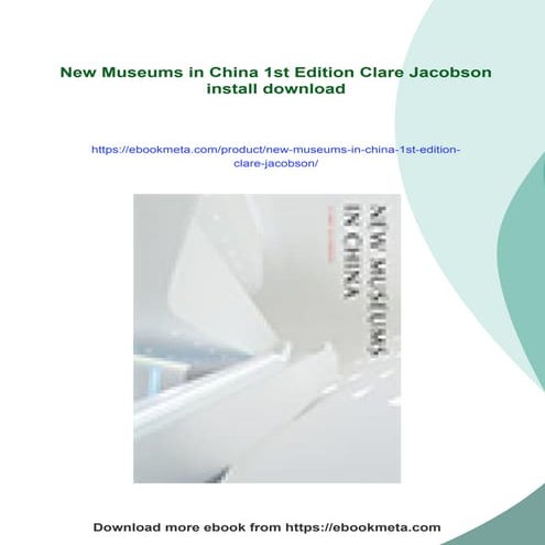 New Museums in China 1st Edition Clare Jacobson | PDF