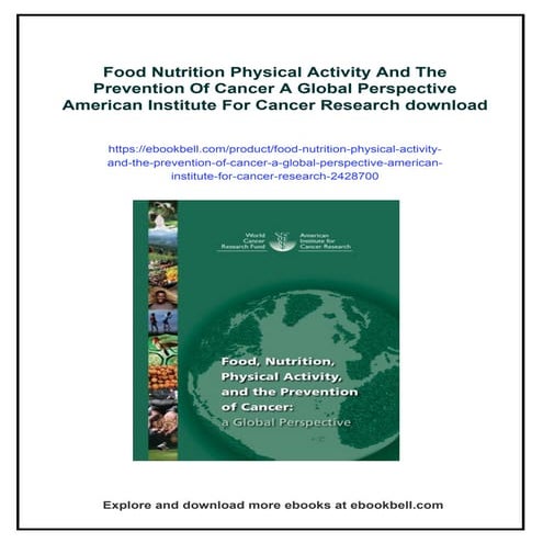 Food Nutrition Physical Activity And The Prevention Of Cancer A Global ...