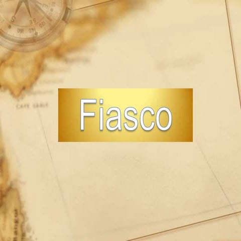 Fiasco | PPTX
