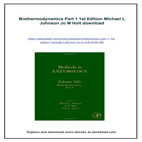 Biothermodynamics Part 1 1st Edition Michael L Johnson Jo M Holt | PDF