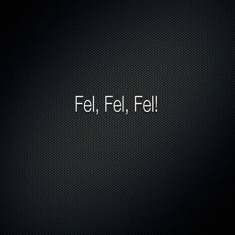 Fel, fel, fel! | KEY
