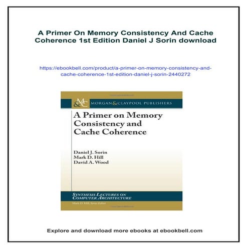 A Primer On Memory Consistency And Cache Coherence 1st Edition Daniel J Sorin | PDF