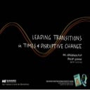 Leading Transitions in Times of Disruptive Change, MIT Sloan Executive ...