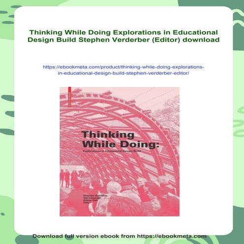 Thinking While Doing Explorations in Educational Design Build Stephen ...