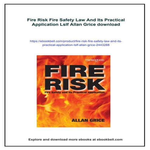 Fire Risk Fire Safety Law And Its Practical Application Lslf Allan ...