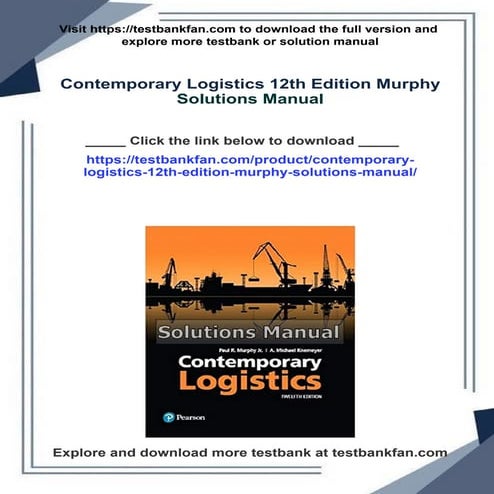 Download full Contemporary Logistics 12th Edition Murphy Solutions ...