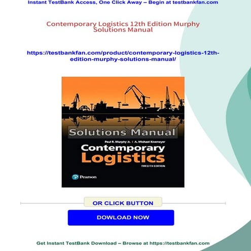 Contemporary Logistics 12th Edition Murphy Solutions Manual | PDF