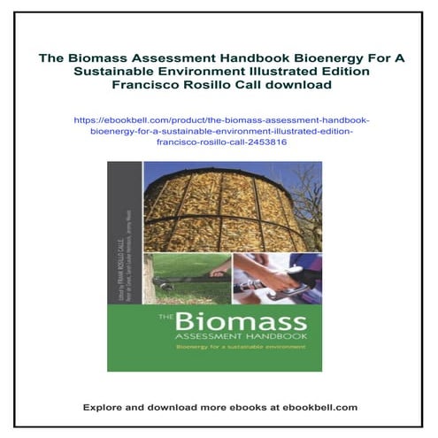 The Biomass Assessment Handbook Bioenergy For A Sustainable Environment Illustrated Edition ...