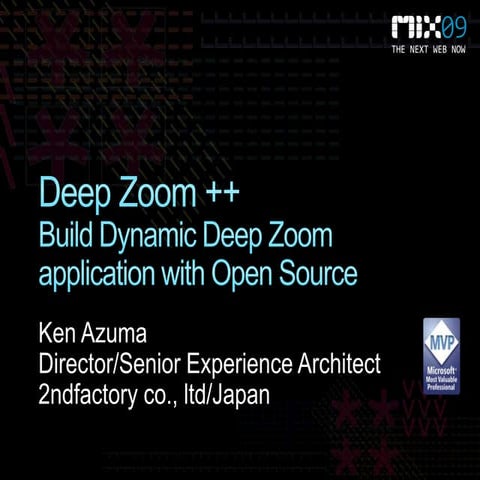 Deep Zoom++ : Build Dynamic Deep Zoom Applications with Open Source | PPTX