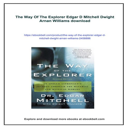 The Way Of The Explorer Edgar D Mitchell Dwight Arnan Williams | PDF