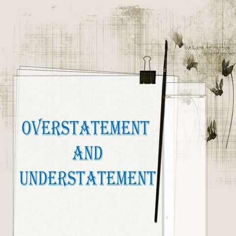 Overstatement | PPTX