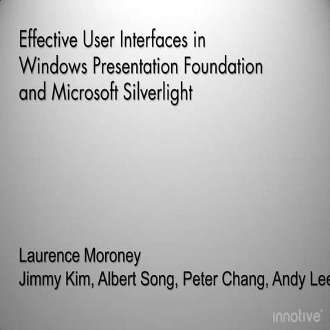 Effective User Interfaces in Windows Presentation Foundation and ...