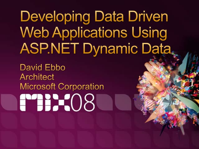 Developing Data Driven Applications Using Aspnet Dynamic Data Controls Ppt