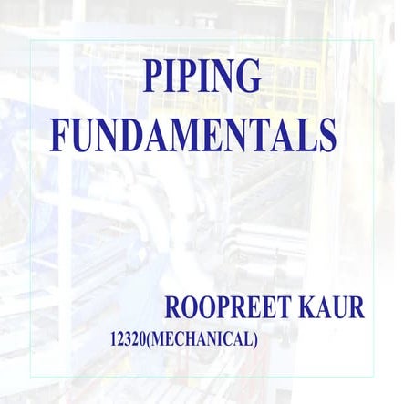 fundamentals of piping in plant design.. | PPT