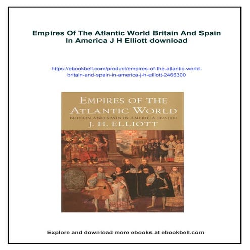 Empires Of The Atlantic World Britain And Spain In America J H Elliott ...
