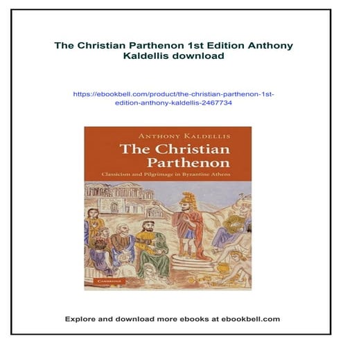 The Christian Parthenon 1st Edition Anthony Kaldellis | PDF