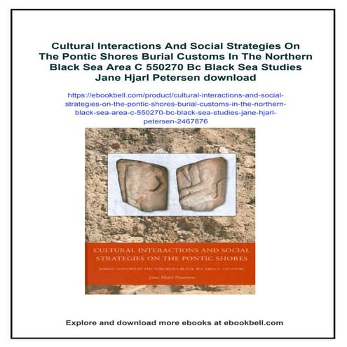 Cultural Interactions And Social Strategies On The Pontic Shores Burial ...