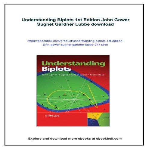 Understanding Biplots 1st Edition John Gower Sugnet Gardner Lubbe | PDF