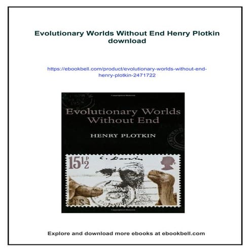 Evolutionary Worlds Without End Henry Plotkin | PDF