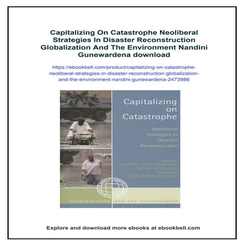 Capitalizing On Catastrophe Neoliberal Strategies In Disaster Reconstruction Globalization And ...