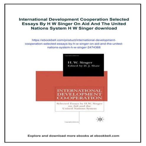 International Development Cooperation Selected Essays By H W Singer On ...