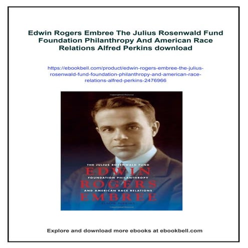 Edwin Rogers Embree The Julius Rosenwald Fund Foundation Philanthropy ...