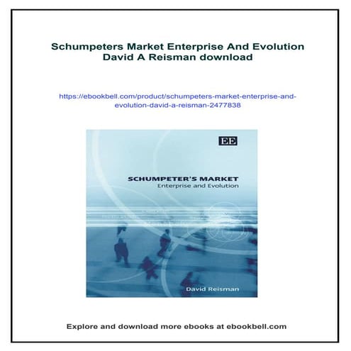 Schumpeters Market Enterprise And Evolution David A Reisman | PDF