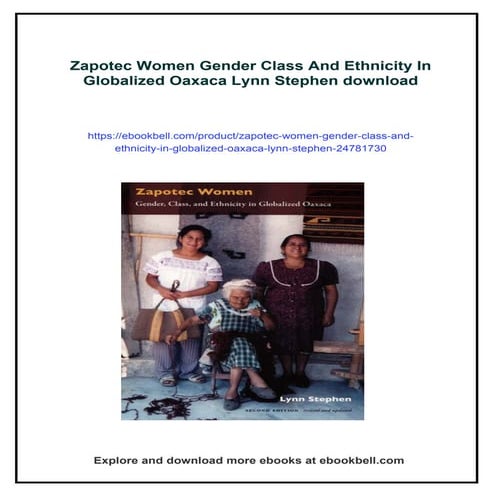 Zapotec Women Gender Class And Ethnicity In Globalized Oaxaca Lynn Stephen | PDF