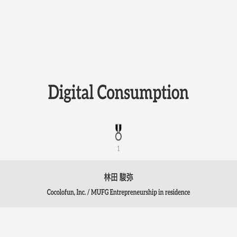 CHI2019_Digital Consumption | PPT