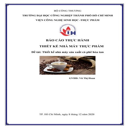 [123doc] - bao-cao-thuc-hanh-thiet-ke-nha-may-san-xuat-ca-phe-hoa-tan ...