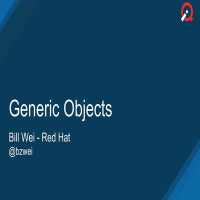 Generic Objects - Bill Wei - ManageIQ Design Summit 2016 | PPTX