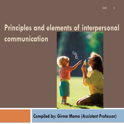 Principles and elements of interpersonal communication-2.pptx