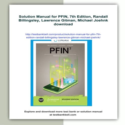 Solution Manual for PFIN, 7th Edition, Randall Billingsley, Lawrence Gitman, Michael Joehnk | PDF